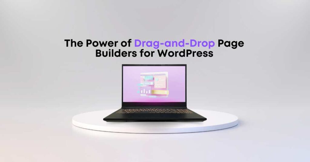 The Power of Drag-and-Drop Page Builders for WordPress - Live Composer