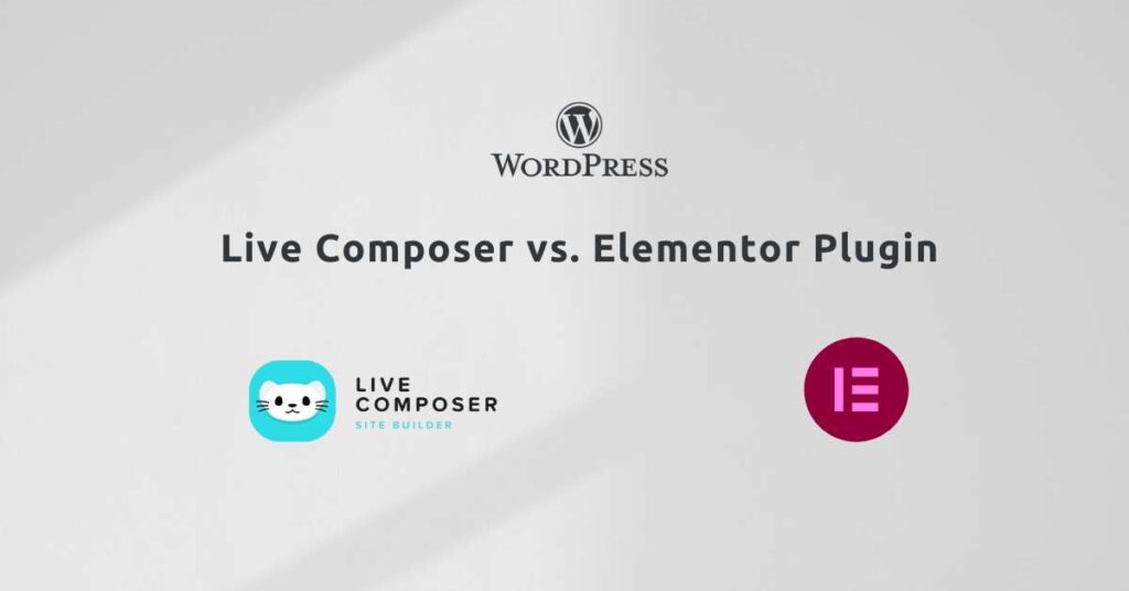 Comparison Between Live Composer vs. Elementor Plugin